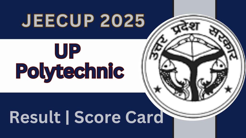 JEECUP Result 2025: UPJEE (Polytechnic) Rank Card Link @jeecup ...
