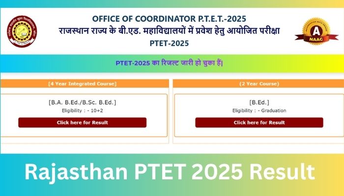 Rajasthan PTET 2025 Result Declared: Direct Link, Counselling Details