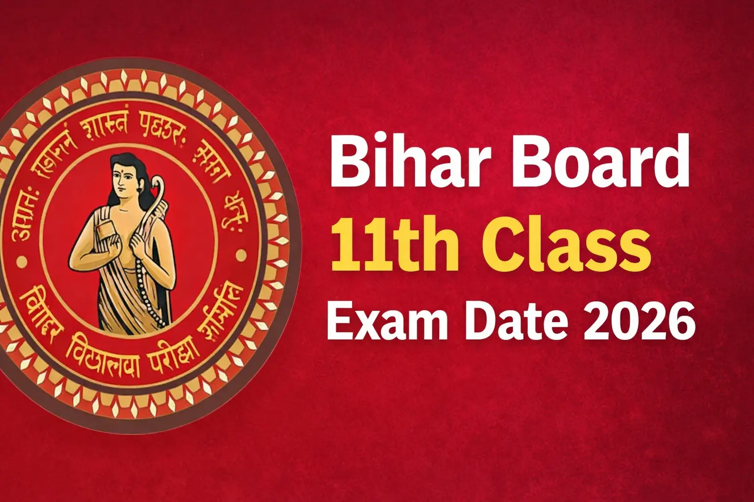 Bihar Board 11th Class Final Exam Date 2026: BSEB Class 11 Exams Schedule